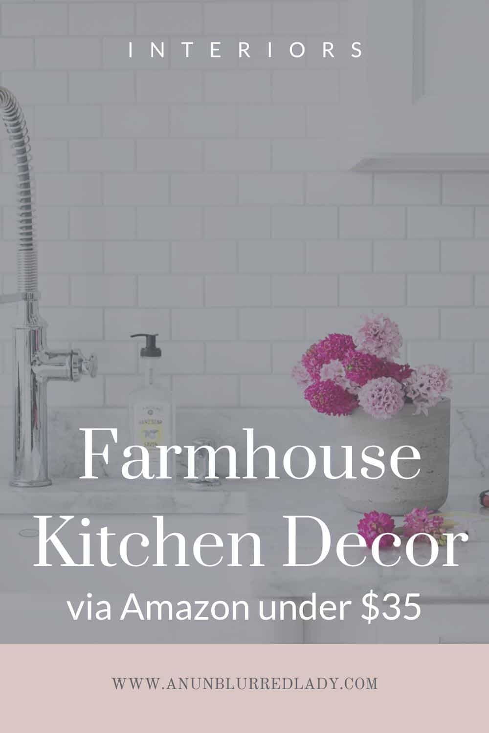 Farmhouse Kitchen Decor from Amazon - An Unblurred Lady