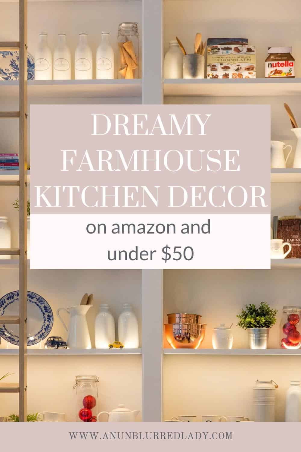 Farmhouse Kitchen Decor from Amazon - An Unblurred Lady